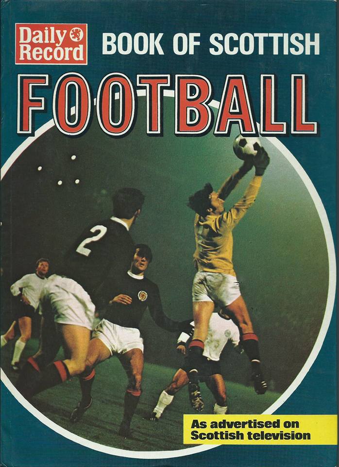 The Daily Record Book of Scottish Football 1970 – The Scotland Epistles ...
